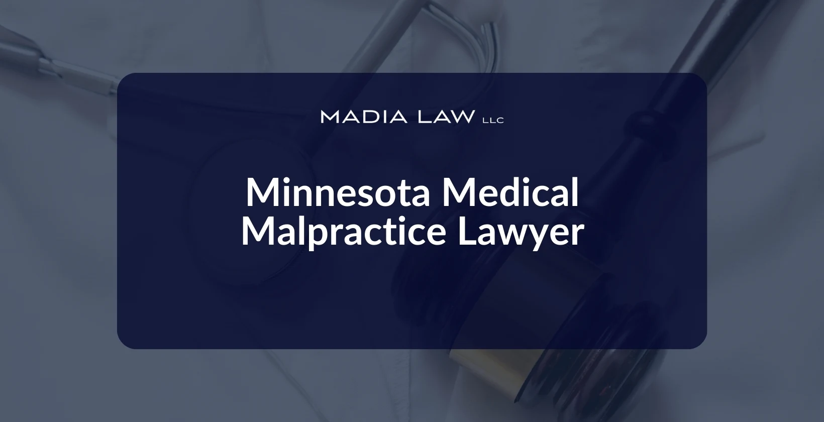 Minnesota Medical Malpractice Lawyer | Madia Law LLC